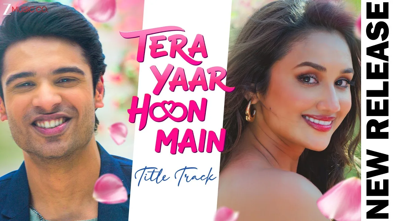 Tera Yaar Hoon Main Title Track Lyrics - Sachet Tandon, Payal Dev ...