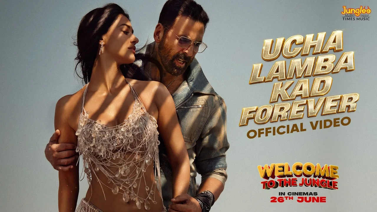 Ucha Lamba Kad Forever Lyrics - Welcome to the Jungle | Anand Raj Anand ...